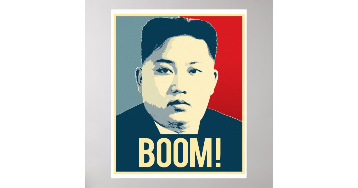 Kim Jong Un - Boom - Propaganda Poster - | Zazzle