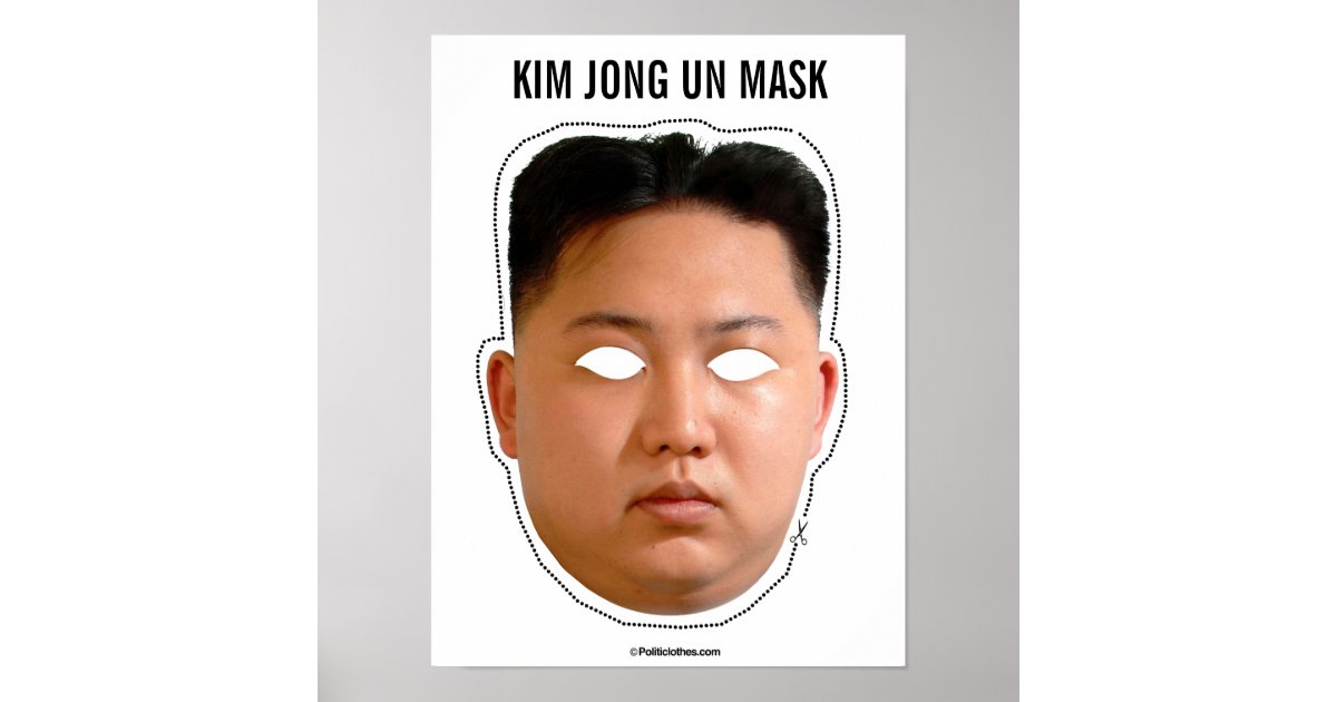 Kim Jong Un Mask Poster | Zazzle