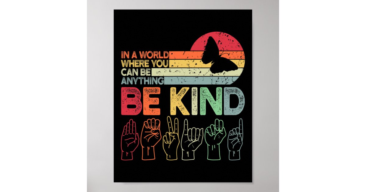 Kind Autism Awareness Asl Mom Teacher Kindness 20 Poster | Zazzle