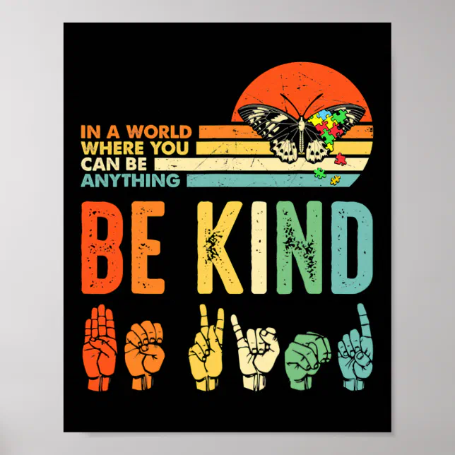 Kind Autism Awareness Asl Mom Teacher Kindness 9 Poster | Zazzle