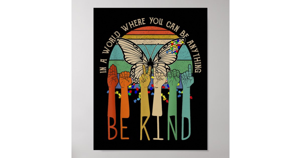 Kind Autism Awareness Asl Mom Teacher Kindness Poster | Zazzle