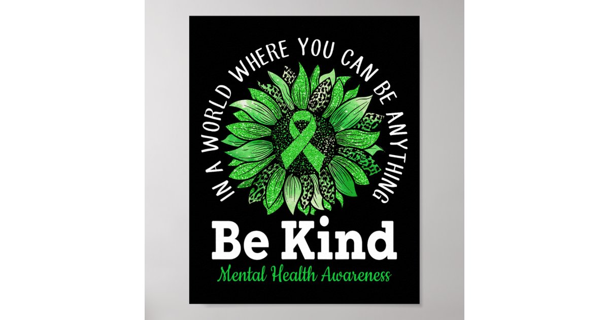 Kind Green Ribbon Sunflower Mental Health Awarenes Poster | Zazzle