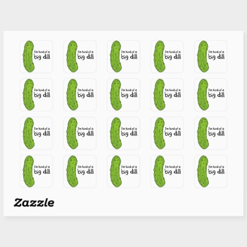 Kind of a Big Deal Dill Pickle Square Sticker | Zazzle