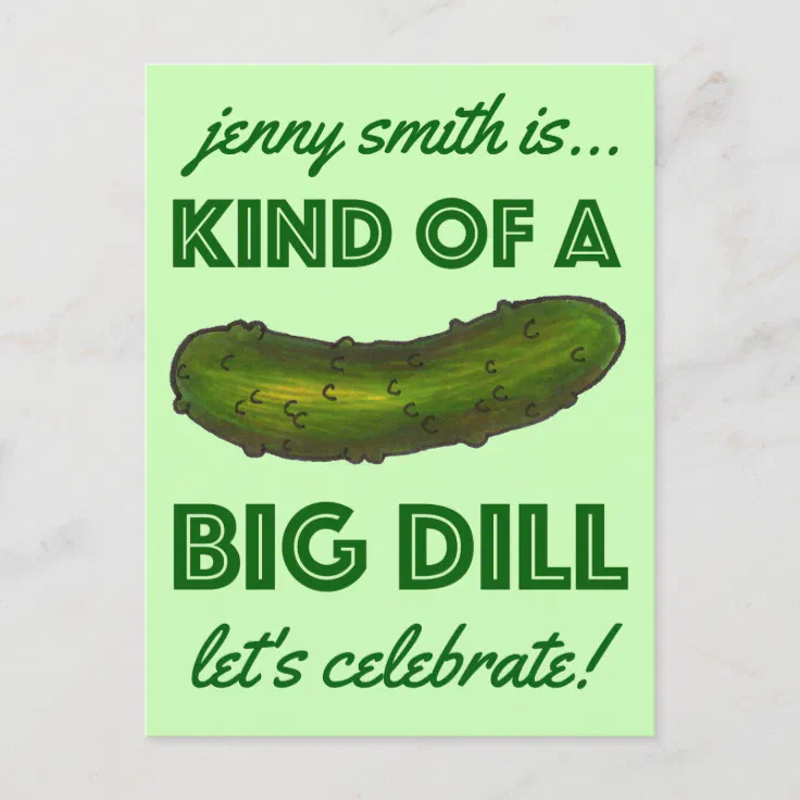 Kind of a Big Dill Pickle Party Invitation Postcard | Zazzle