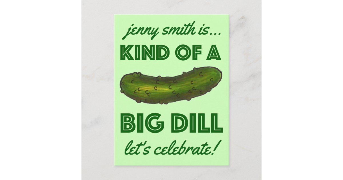 Kind of a Big Dill Pickle Party Invitation Postcard | Zazzle