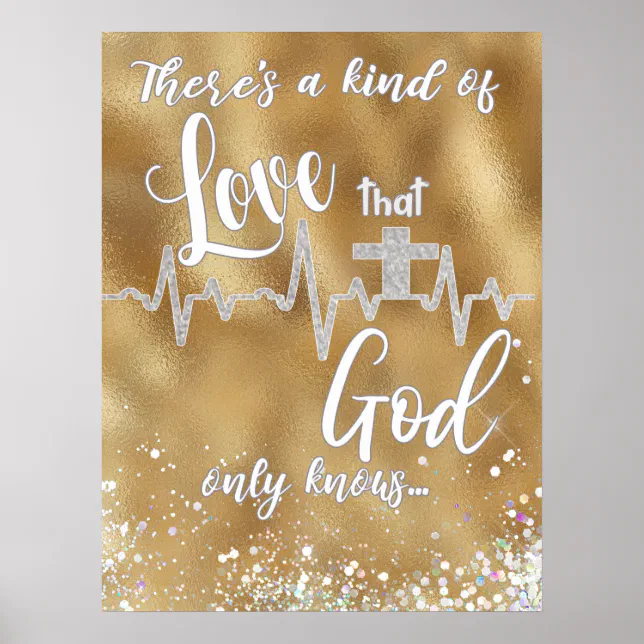 Kind of Love God Only Knows Christian Poster | Zazzle