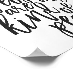 Kind People Are My Kind of People Poster | Zazzle