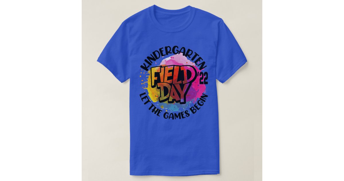 Kindergarten Field Day 2023 Let The Games Begin Ki T Shirt Zazzle kindergarten-field-day-2023-let-the-games-begin-ki-t-shirt-zazzle
