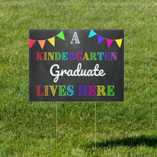 Kindergarten Graduate Yard Sign, Graduation Sign | Zazzle