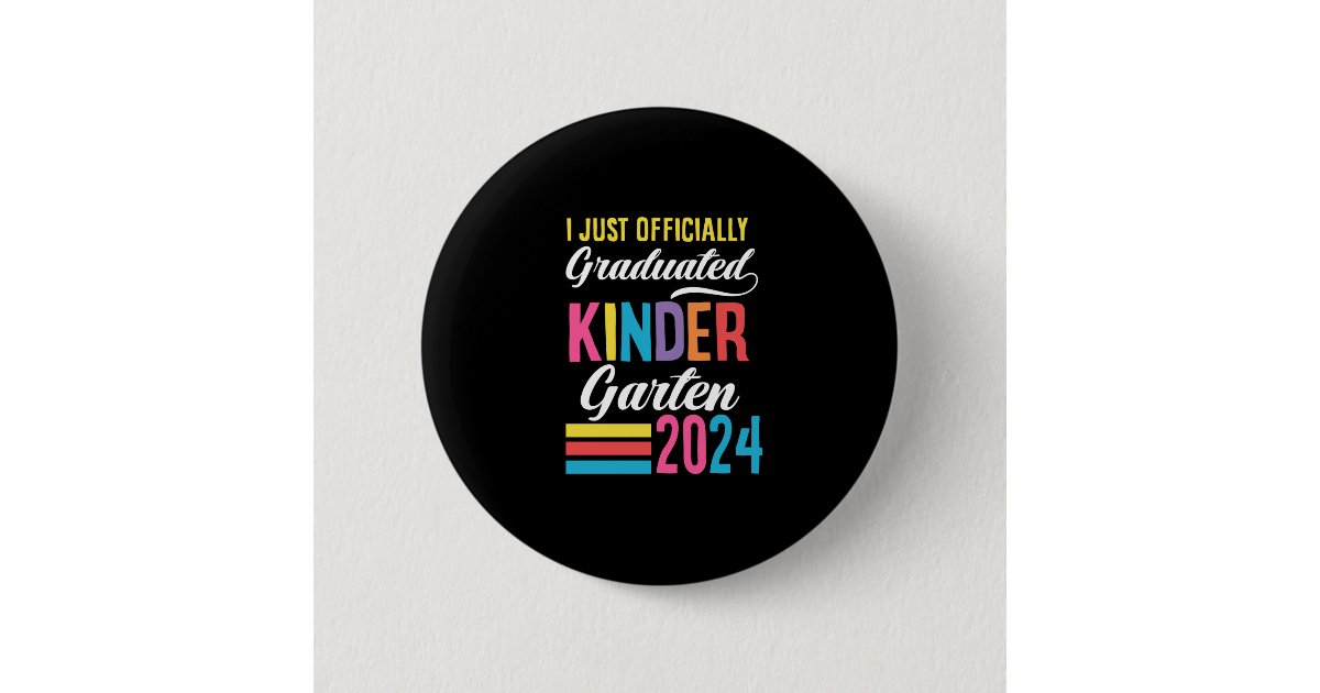Kindergarten Graduation 1st Grade 2024 Button | Zazzle