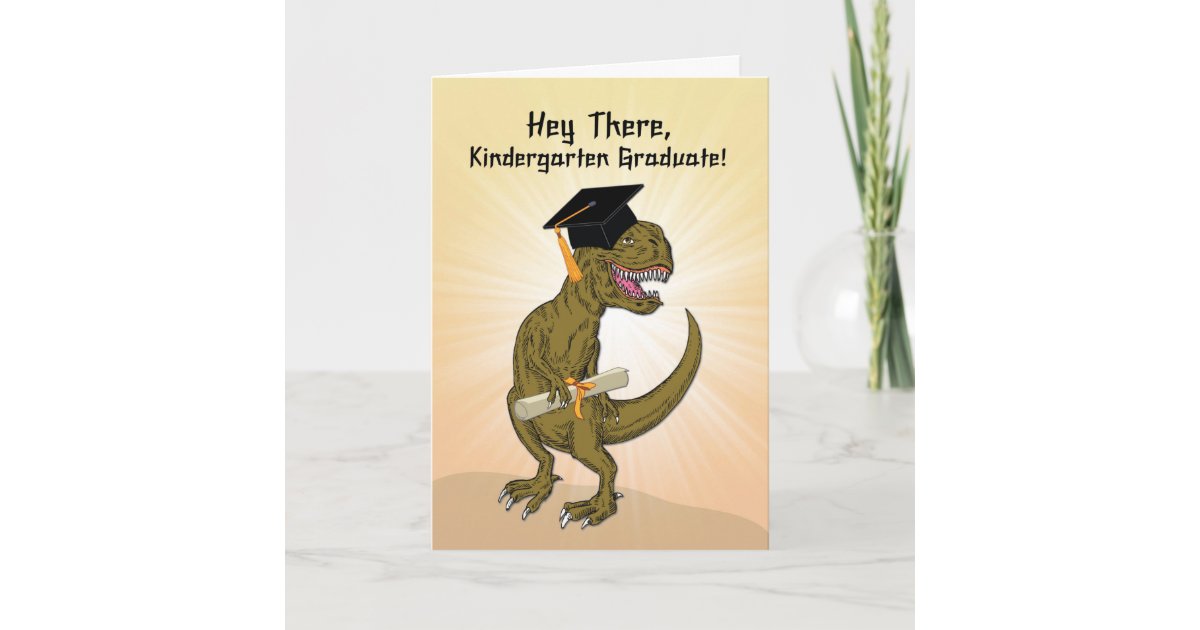 Kindergarten Graduation T-Rex Dinosaur Card | Zazzle