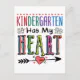 Kindergarten Has My Heart Teacher Teaching Team Postcard | Zazzle
