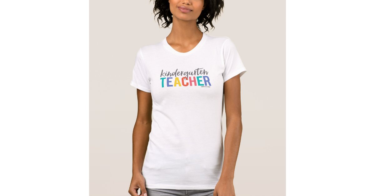Kindergarten Teacher T-Shirt | Zazzle