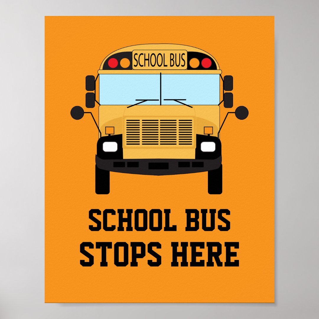 Kindergarten Yellow School Bus Stops Here Waiting Poster | Zazzle