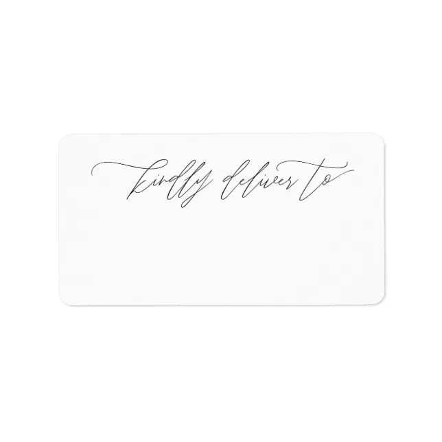 Kindly Deliver To Modern Calligraphy Script Label | Zazzle