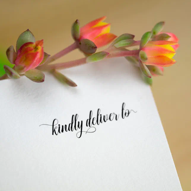 Kindly Deliver to - script Rubber Stamp | Zazzle