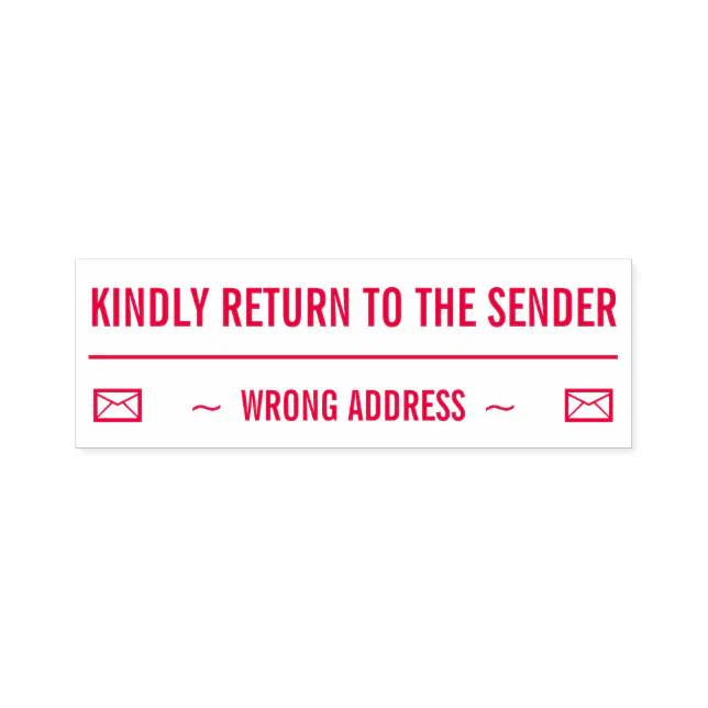 "KINDLY RETURN TO THE SENDER", "WRONG ADDRESS" SELF-INKING STAMP | Zazzle