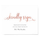 "Kindly sign" rose gold guest book Wedding Sign | Zazzle