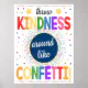 Kindness Confetti Classroom Poster | Zazzle