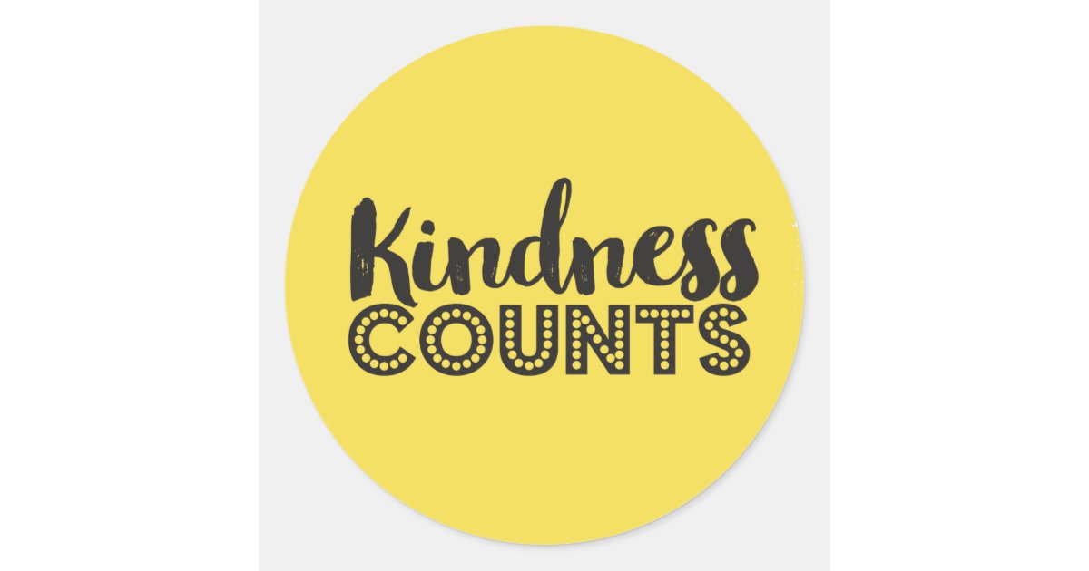 Kindness Counts Stickers | Zazzle