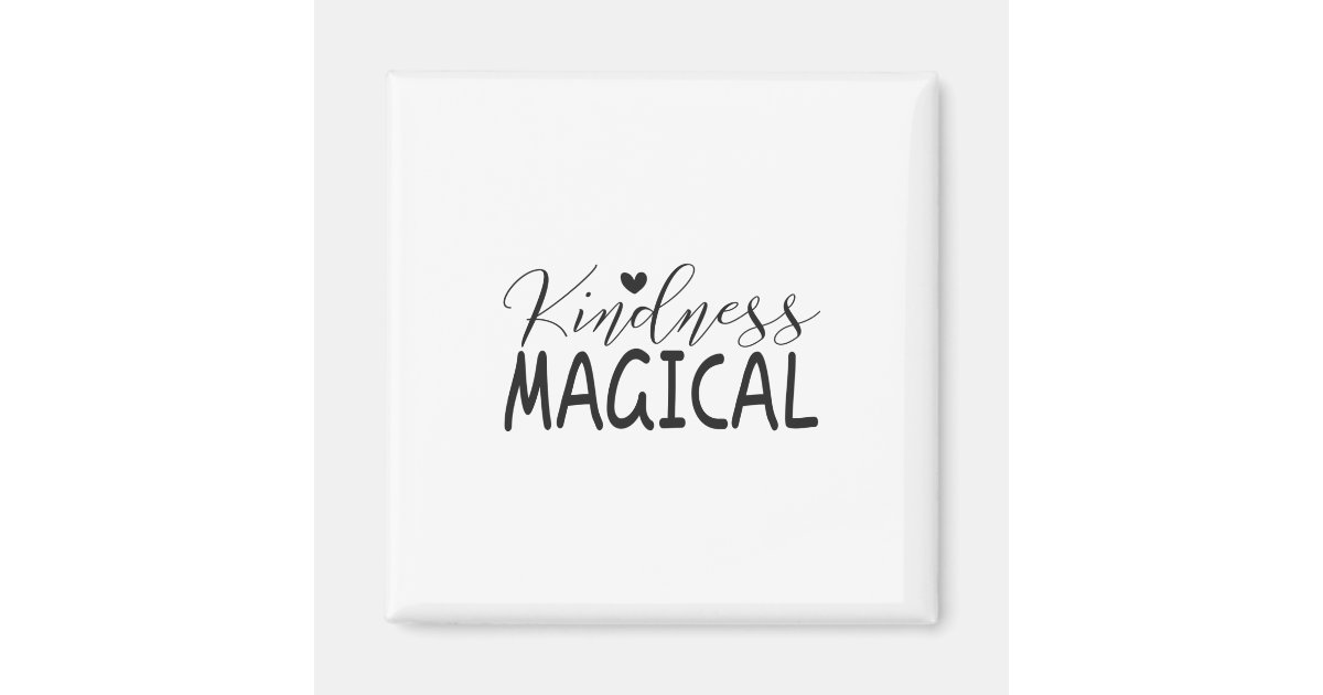 Kindness magical postcard magnet | Zazzle