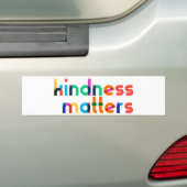 Kindness matters bumper sticker | Zazzle