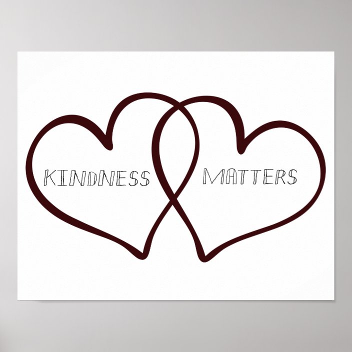 Kindness Matters Hearts Poster | Zazzle.com
