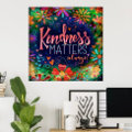Kindness Matters Inspirational Classroom Poster | Zazzle