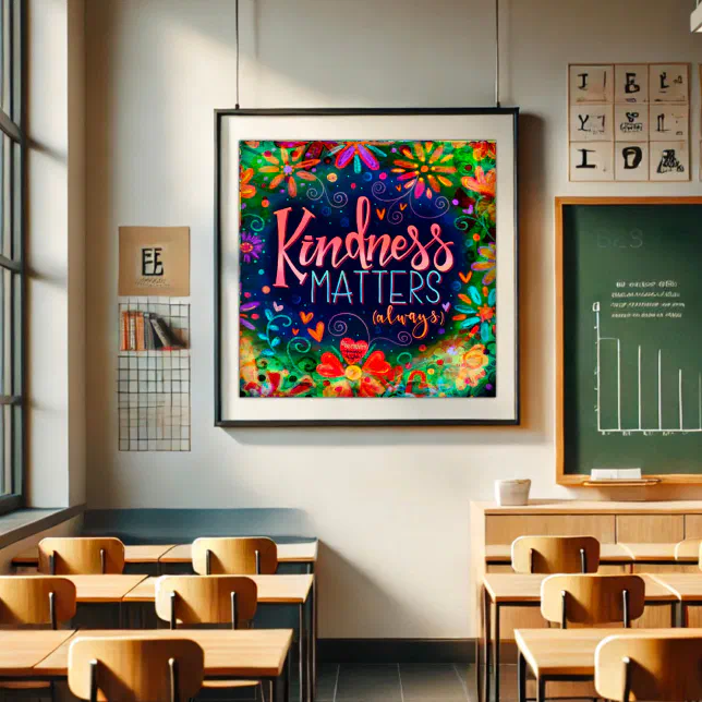 Kindness Matters Inspirational Classroom Poster | Zazzle