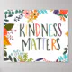 Kindness Matters, Kind quotes, Boho floral orange Poster | Zazzle