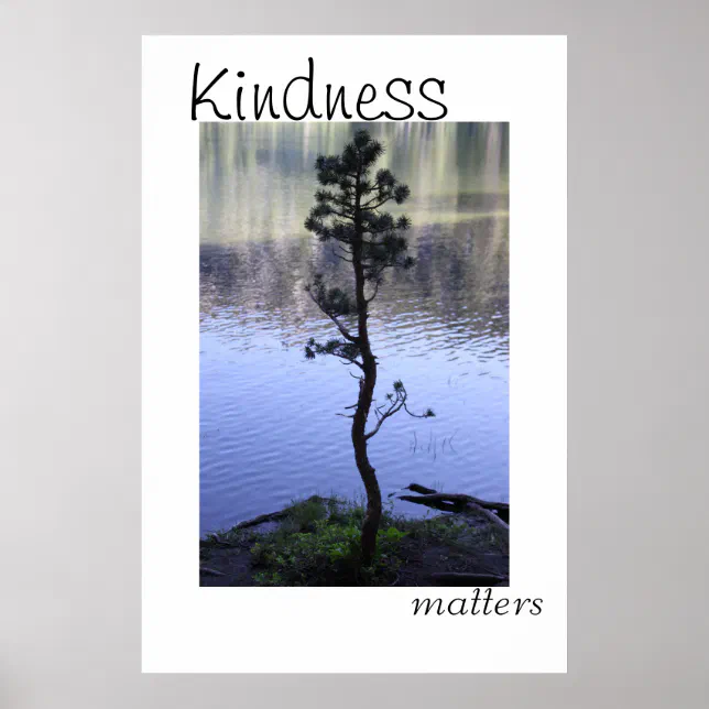 Kindness Matters Poster | Zazzle