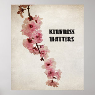 Kindness Matters Posters & Photo Prints | Zazzle