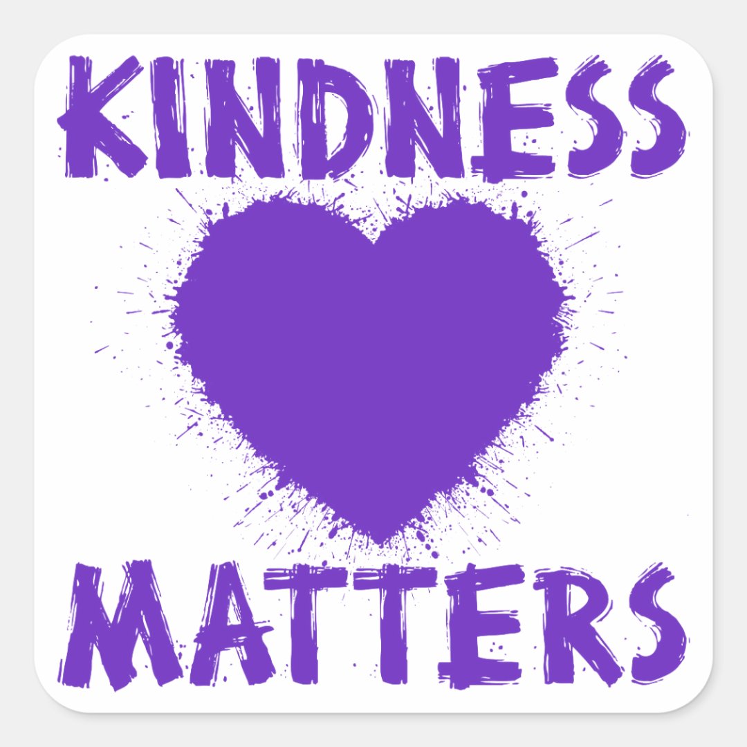 Kindness Matters, purple Square Sticker | Zazzle