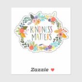 Kindness Matters Sticker | Zazzle