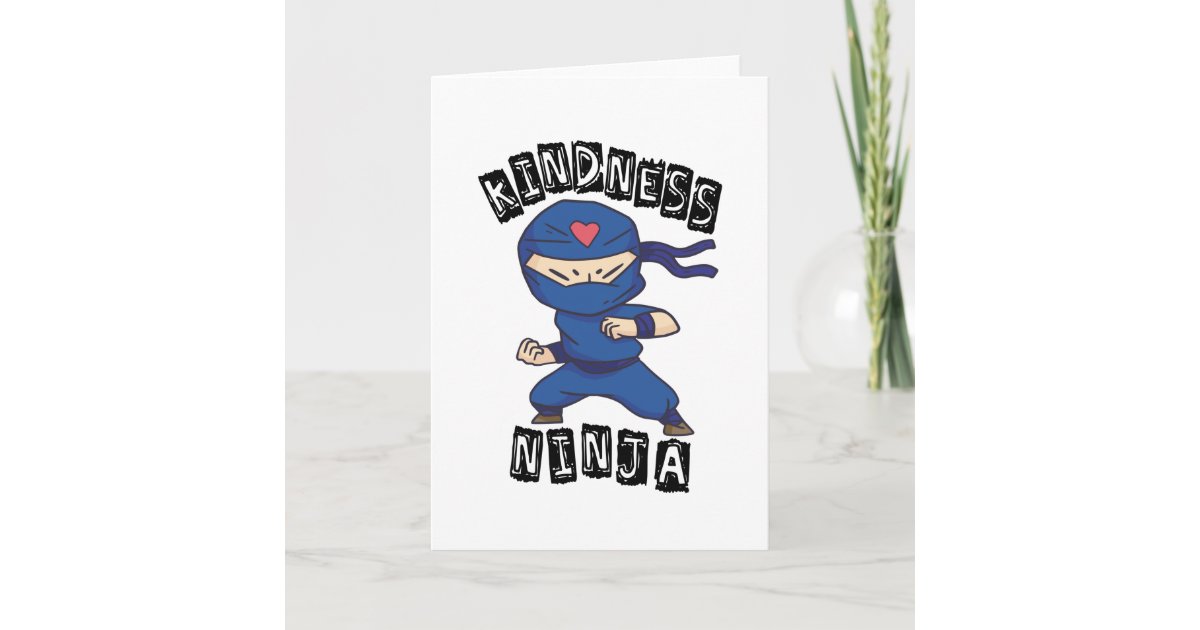 Kindness Ninja, Fight against Bullying Card | Zazzle