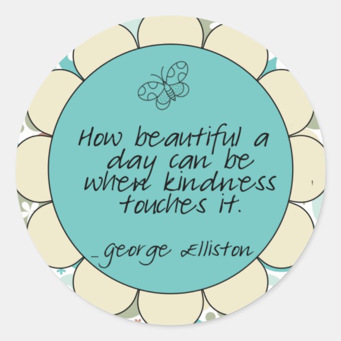 Kindness Quote Sticker | Zazzle.com