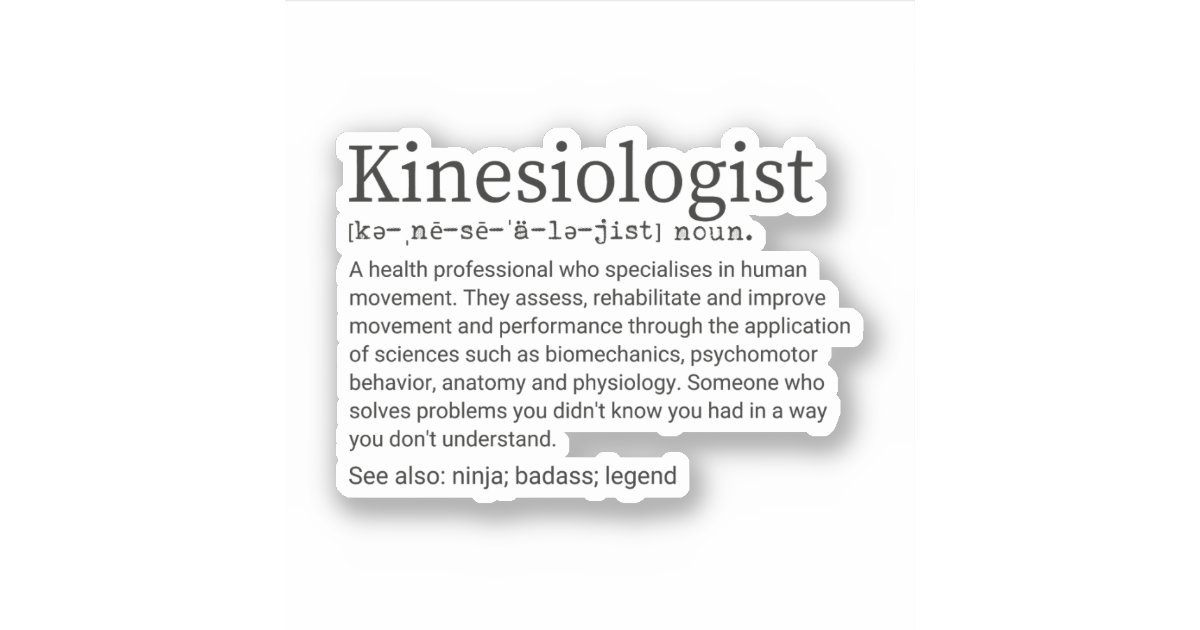 Kinesiology Kinesiologist Definition Sticker | Zazzle