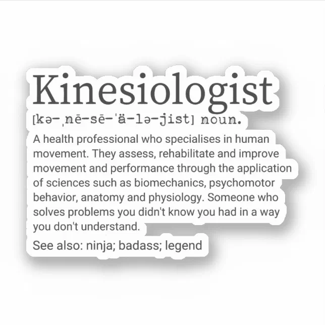 Kinesiology Kinesiologist Definition Sticker | Zazzle