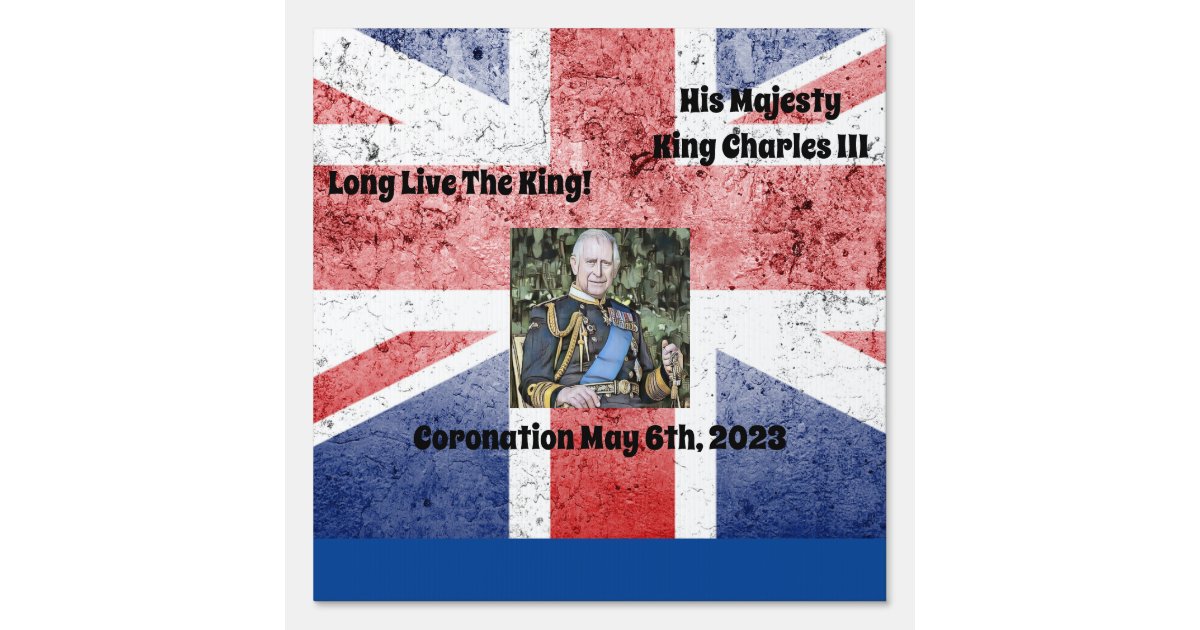 King Charles III Coronation Yard Sign | Zazzle