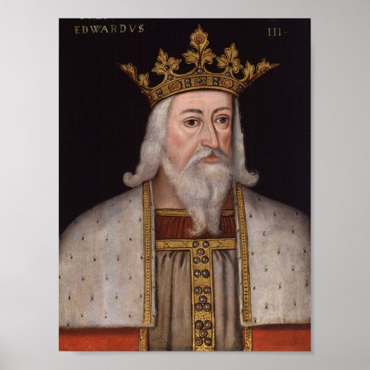 King Edward III Poster | Zazzle.com