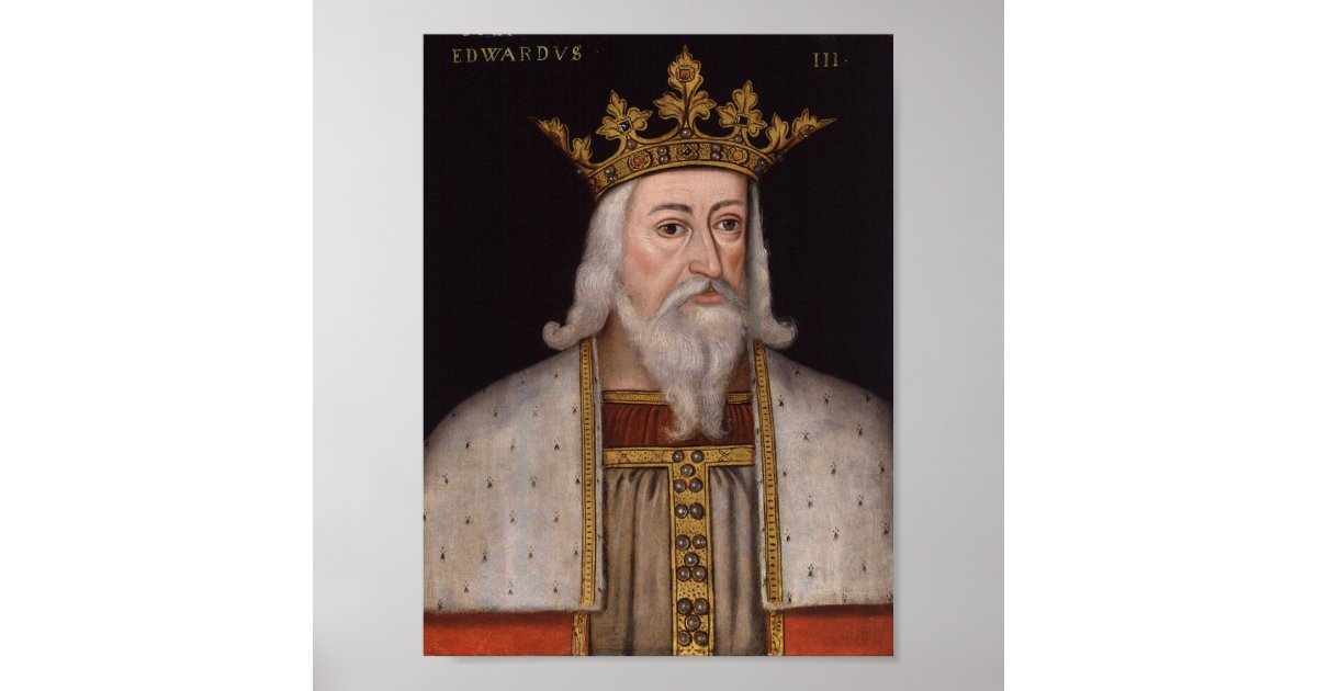 King Edward III Poster | Zazzle
