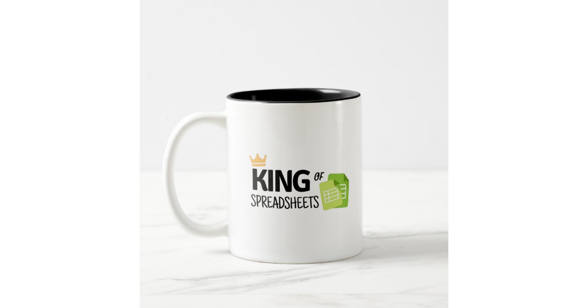 King of spreadsheets Two-Tone coffee mug | Zazzle