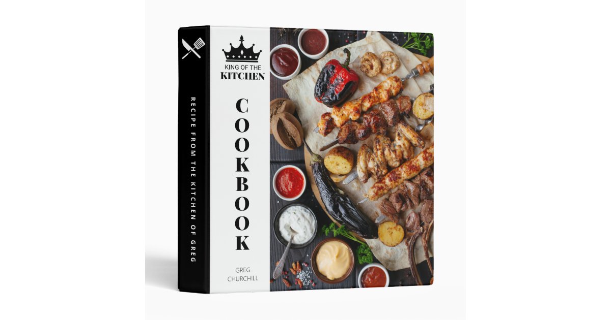 King of The Kitchen Cookbook Recipe Personalized 3 Ring Binder | Zazzle