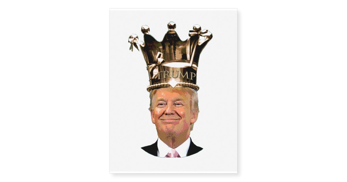 King Trump Temporary Tattoos | Zazzle