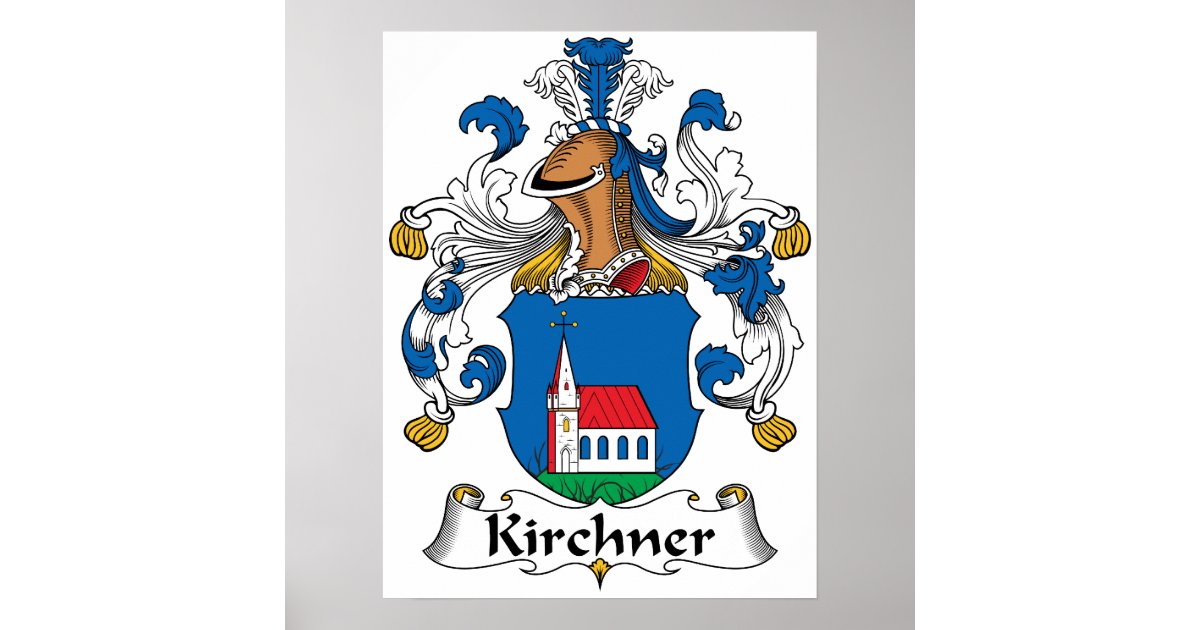 Kirchner Family Crest Poster | Zazzle