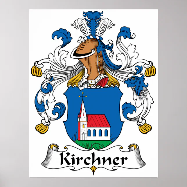 Kirchner Family Crest Poster | Zazzle