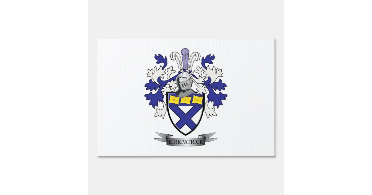 Kirkpatrick Family Crest Coat of Arms Yard Sign | Zazzle