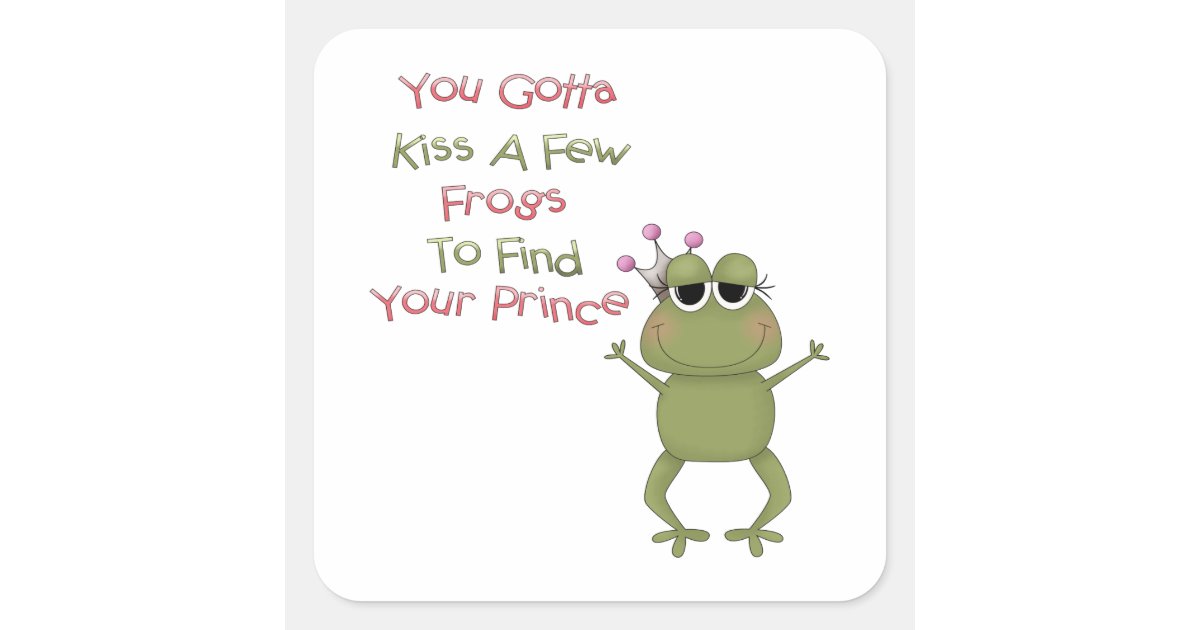 Kiss A Few Frogs Square Sticker | Zazzle