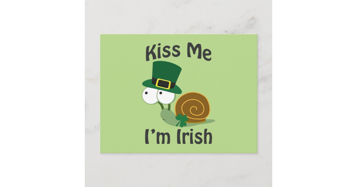 Kiss Me I'm Irish Snail Postcard | Zazzle