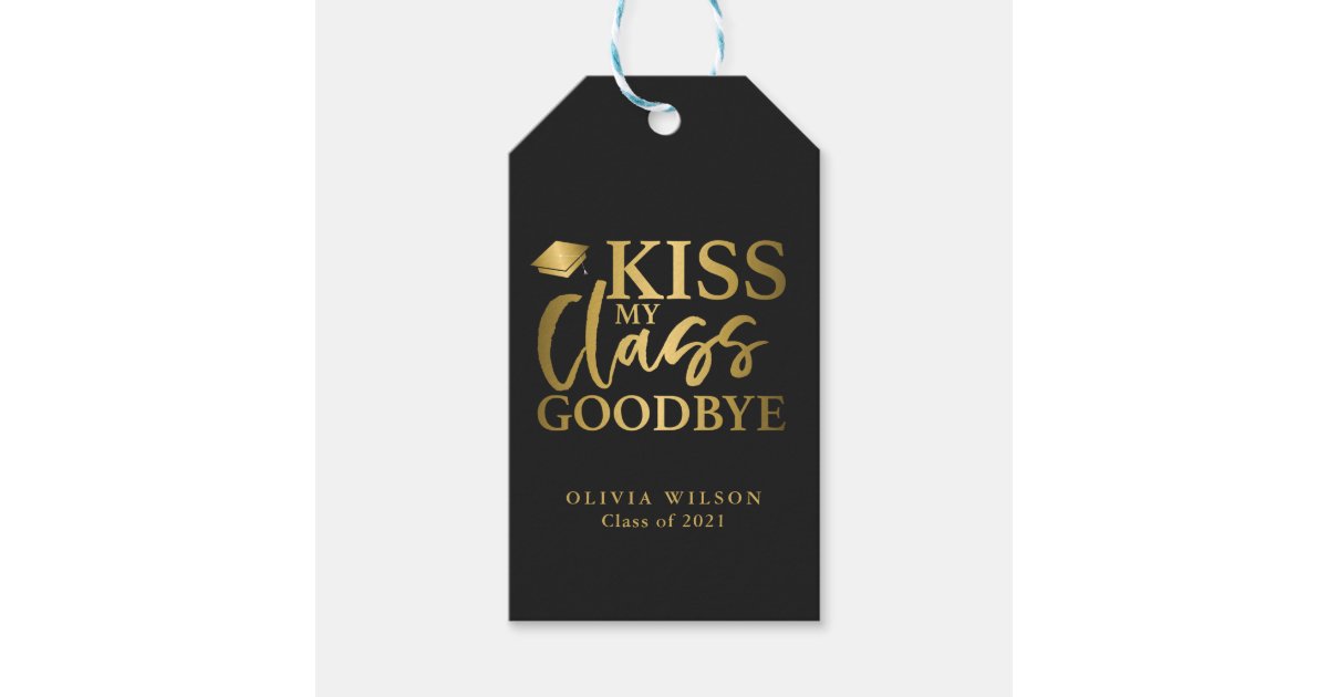 Kiss My Class Goodbye Grad Party Favor Gift Tags | Zazzle